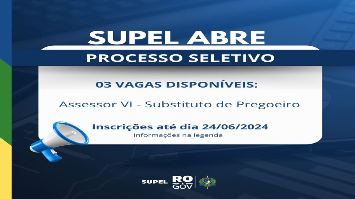 SUPEL/RO Abre Seleção para Assessor VI; Até R$ 3,6 Mil | Concursos ...