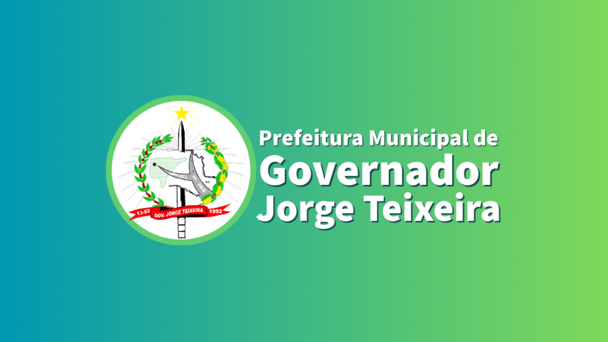 Prefeitura de Governador Jorge Teixeira abre processo seletivo 2025 ...